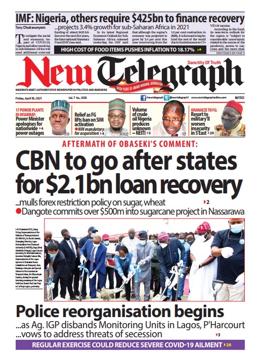 Today’s Major Nigerian Newspapers’ Cover Stories-16-April-2021 ...